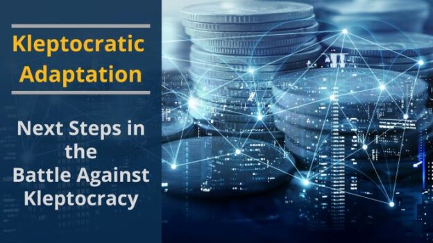 Kleptocrats increasingly weaponizing corrupt networks - Democracy Digest