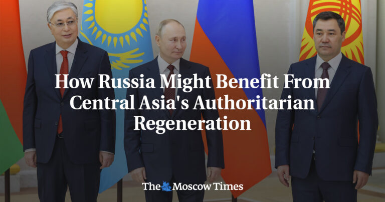Will Russia benefit as Central Asia turns more authoritarian ...